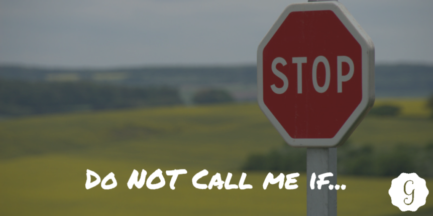 Do NOT Call Me If... | Gravitas Investigations